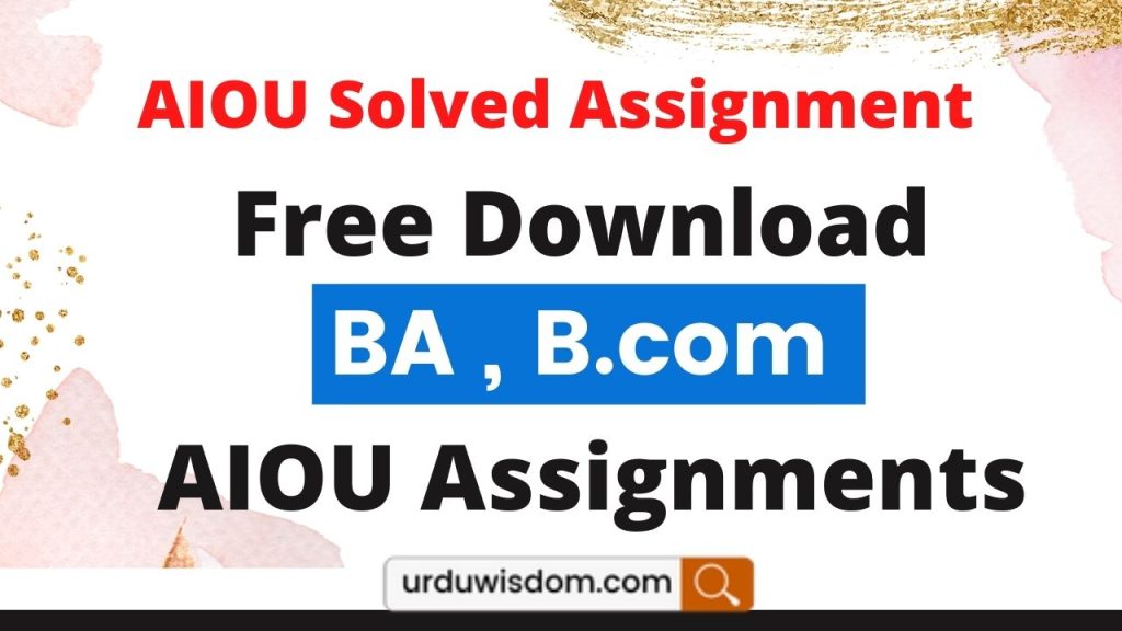 Download AIOU Solved Assignment Autunm 2023 Pdf BA Free Download AIOU Solved Assignment Autunm 2023 Pdf BA Free